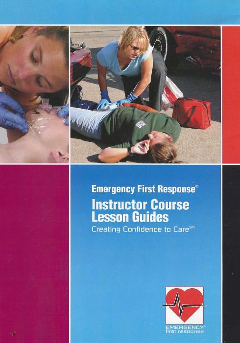 Emergency First Response: Instructor Course Lesson Guides – NeverDieMedia