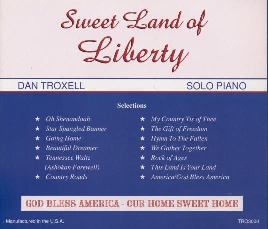 Dan Troxell: Sweet Land Of Liberty – NeverDieMedia