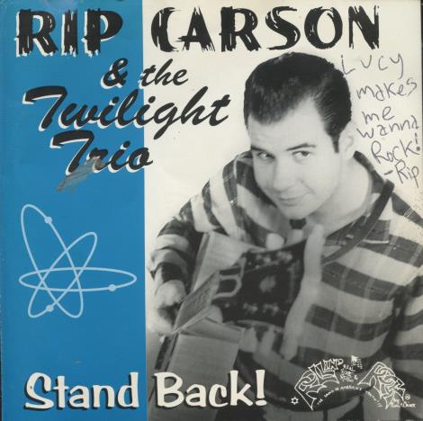 Rip Carson And The Twilight Trio: Stand Back! Signed w/ Front Artwork – NeverDieMedia