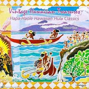 Vintage Hawaiian Treasures: Hapa-Haole Hawaiian Hula Classics Volume O – NeverDieMedia