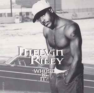 Melvin Riley: Whose Is It?: Chocolate Mix Promo w/ Artwork – NeverDieMedia