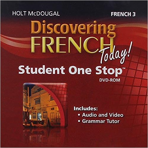 Discovering French Today! Student One Stop: French 3 – NeverDieMedia