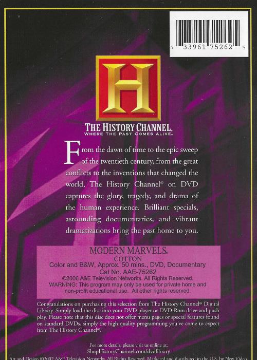 Modern Marvels: Cotton – NeverDieMedia