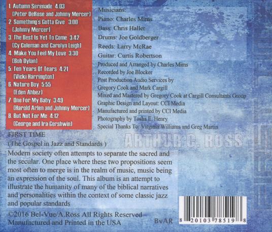 Arther C. Ross Jr: First Time: The Gospel In Jazz And Standards Signed ...