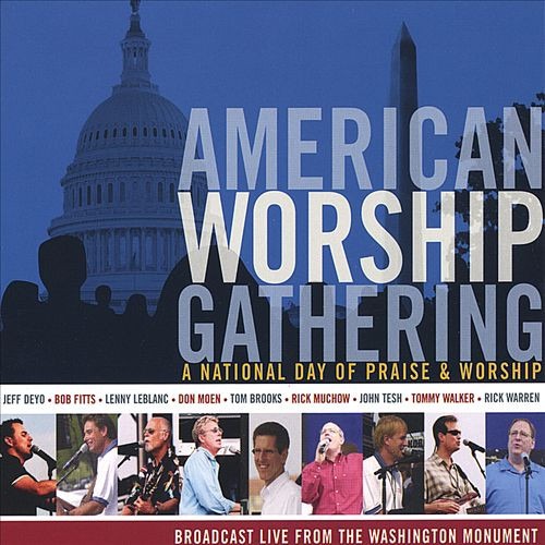 American Worship Gathering: A National Day Of Praise & Worship ...