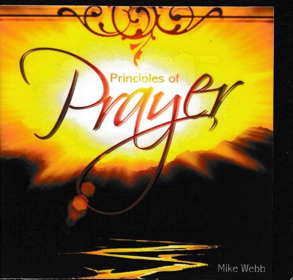 Principles Of Prayer – NeverDieMedia