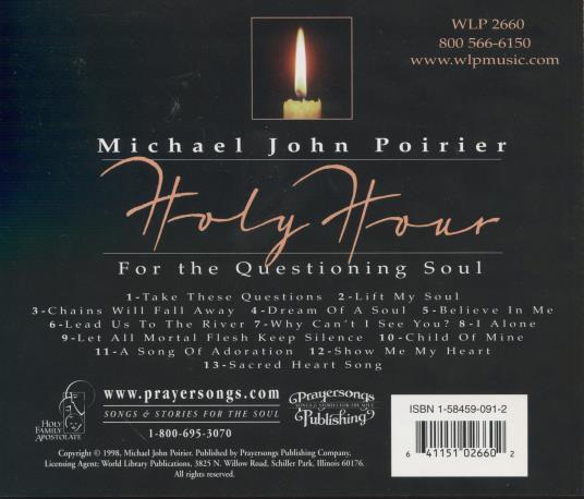 Michael John Poirier: Holy Hour: For The Questioning Soul – NeverDieMedia