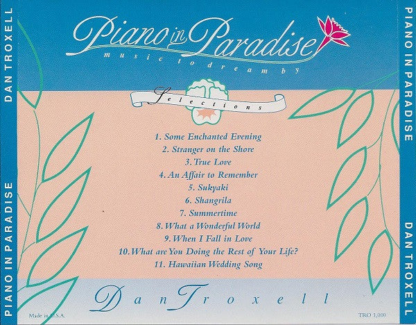 Dan Troxell: Piano In Paradise – NeverDieMedia