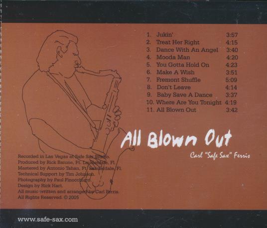 Carl "Safe Sax" Ferris: All Blown Out Signed – NeverDieMedia
