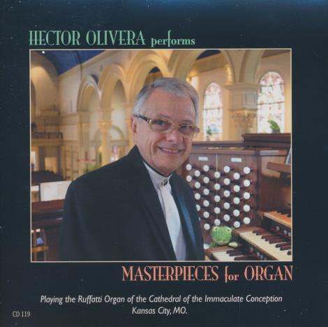 Hector Olivera: Masterpieces For Organ – NeverDieMedia