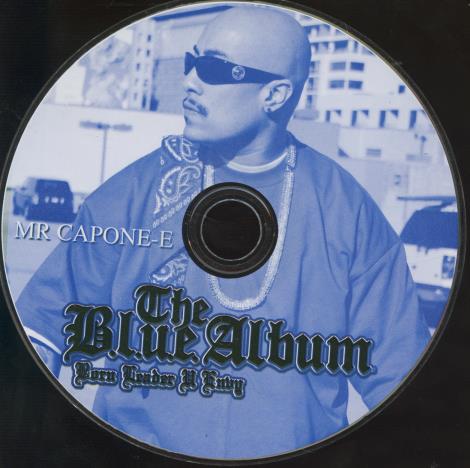 Mr. Capone-E: The Blue Album w/ No Artwork – NeverDieMedia