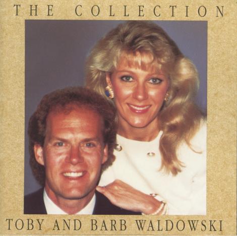 Toby And Barb Waldowski: The Collection – NeverDieMedia