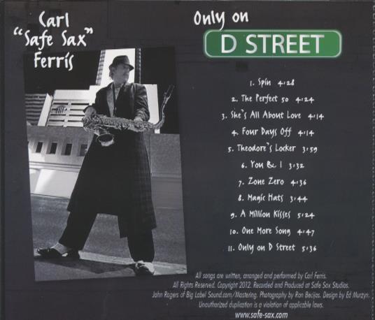 Carl "Safe Sax" Ferris: Only On D Street Signed – NeverDieMedia