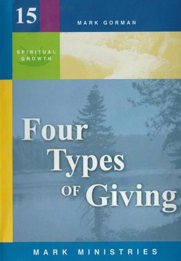 Four Types Of Giving – NeverDieMedia