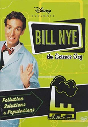Bill Nye The Science Guy: Pollution Solutions & Populations – NeverDieMedia