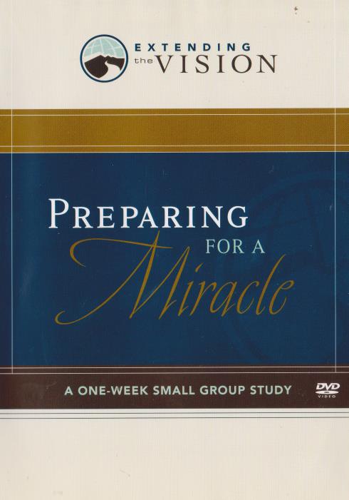 Preparing For A Miracle: Small Group Study – NeverDieMedia