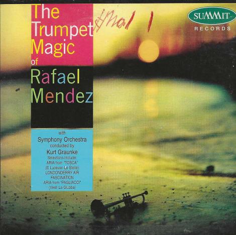 Rafael Mendez: The Trumpet Magic Of Rafael Mendez – NeverDieMedia