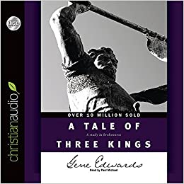 A Tale Of Three Kings Unabridged – NeverDieMedia