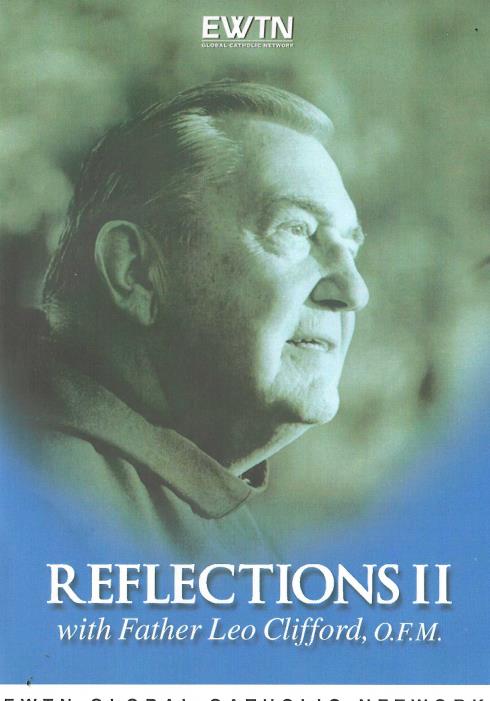 Reflections With Father Leo Clifford 2 – NeverDieMedia