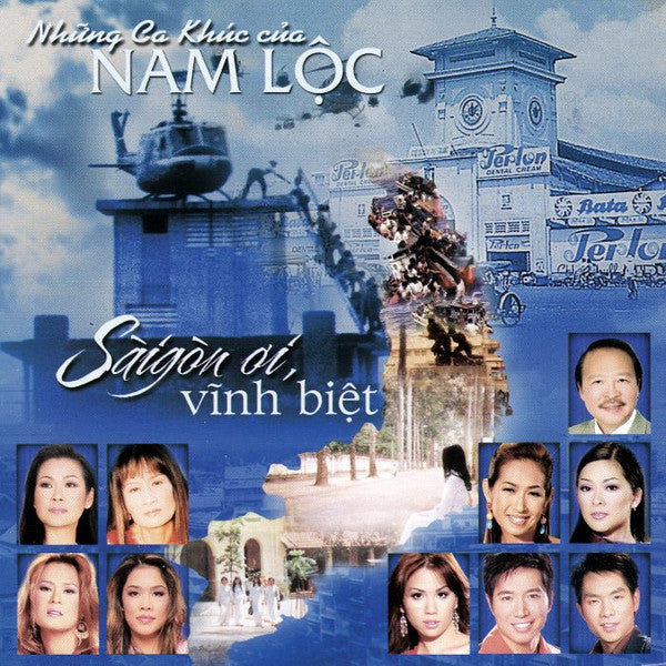 Nhung Ca Khuc Cua Nam Loc: Saigon Oi, Vinh Biet Signed – NeverDieMedia