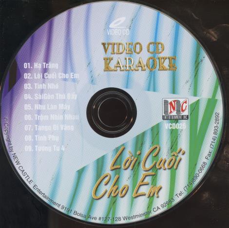 Loi Cuoi Cho Em: Video CD Karaoke – NeverDieMedia